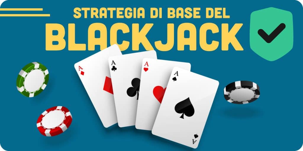 Strategia di base del Blackjack: le tabelle da usare - Applicazioni ...